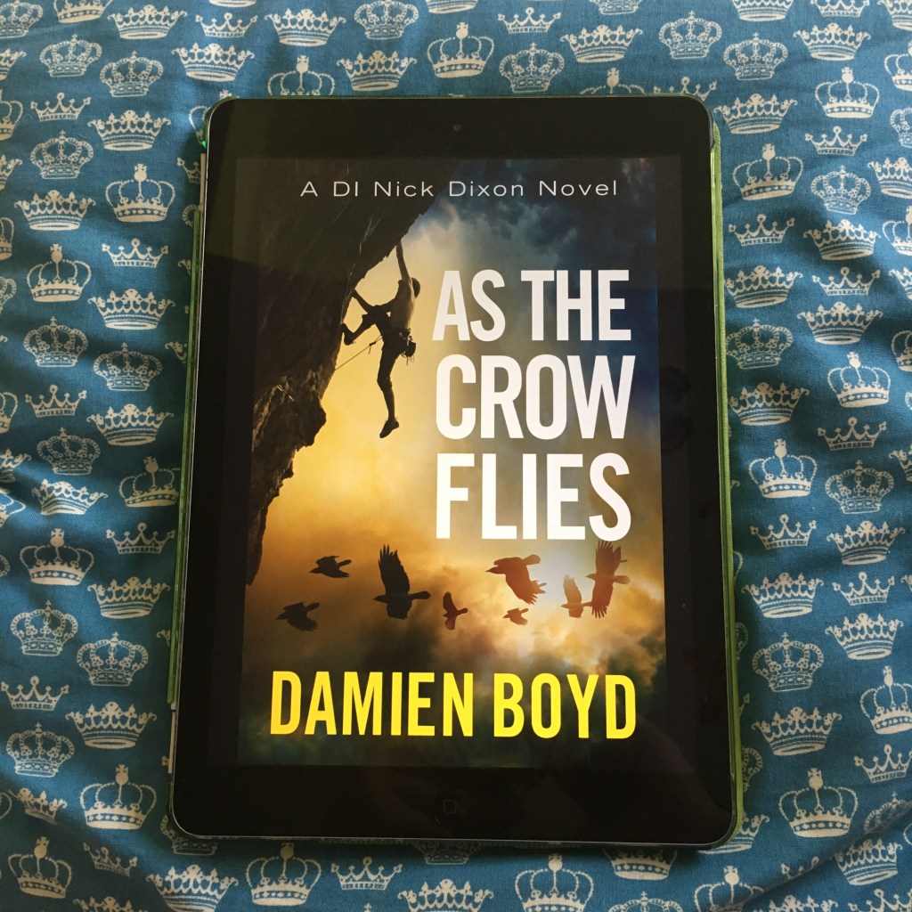 56. As the Crow Flies (DI Nick Dixon Crime Book 1) by Damien Boyd – At ...