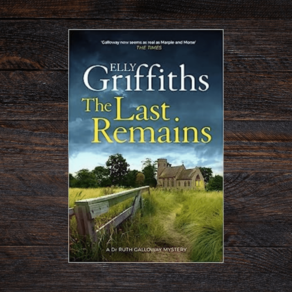 📚The Last Remains (Ruth Galloway Book 15) by Elly Griffiths – At the ...