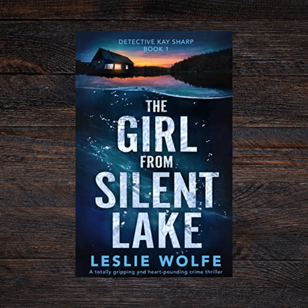 📚The Girl from Silent Lake (Detective Kay Sharp Book 1) by Leslie Wolfe ...