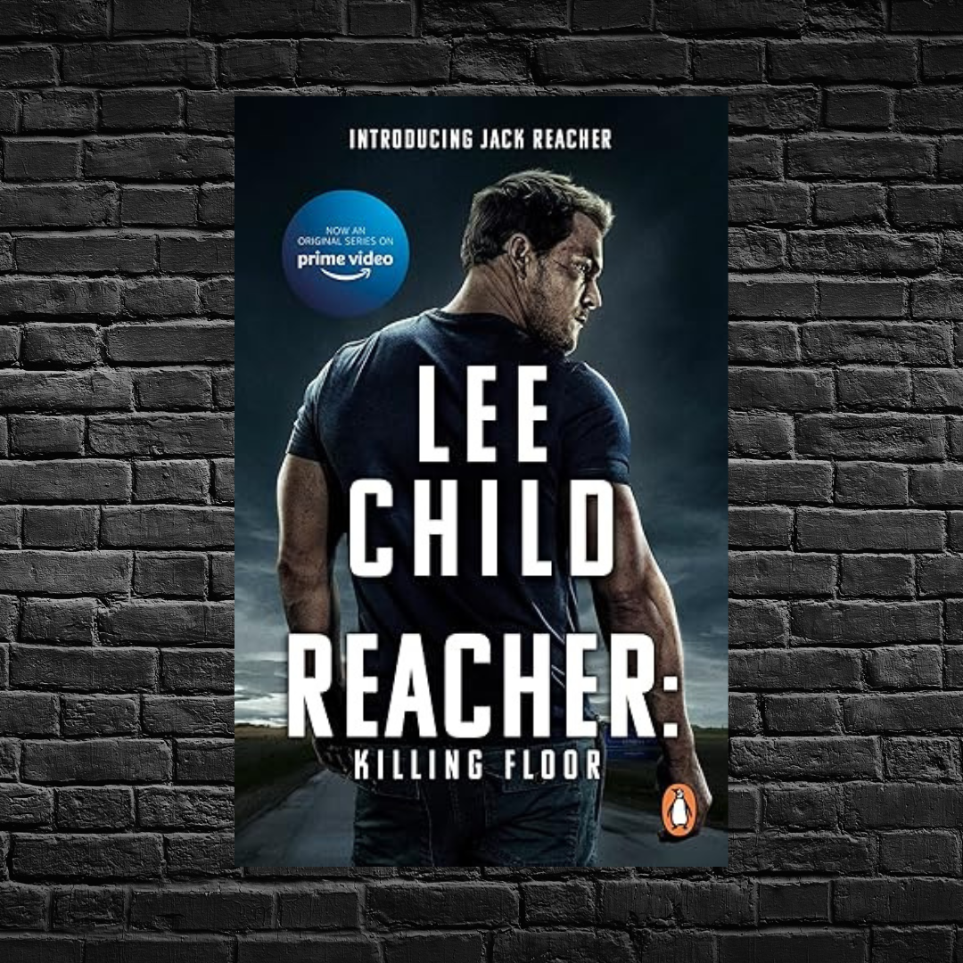 #5 Killing Floor by Lee Child – At the End of the World is a Book