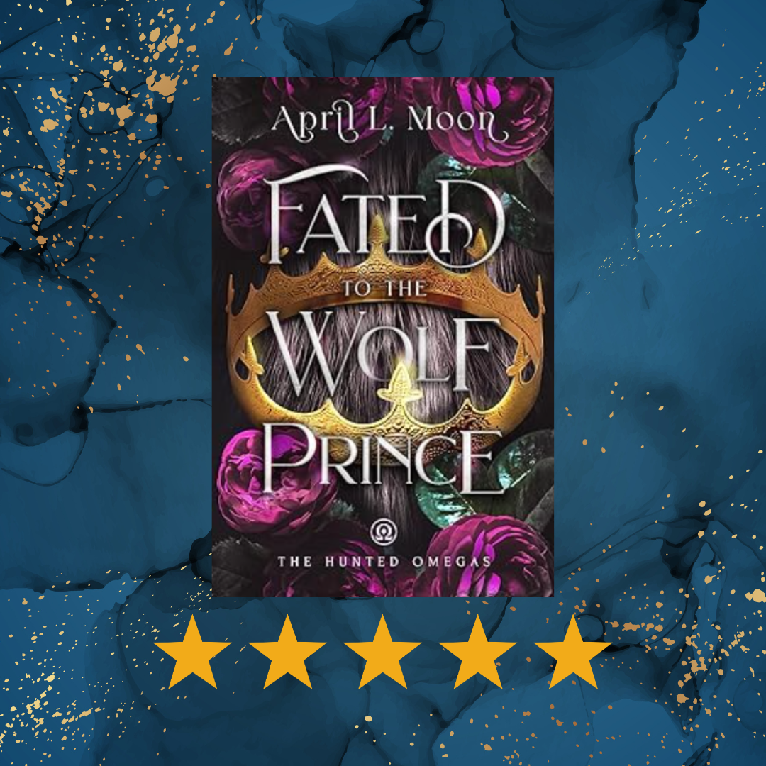 📖21📖 Fated to the Wolf Prince (The Hunted Omegas Book 1) by April L ...